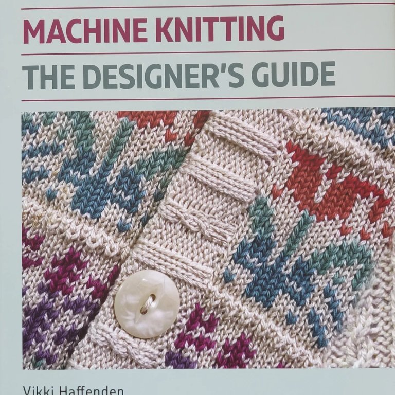 ‘Single and Double Bed Machine Knitting; the Designer’s Guide’ – Vikki ...